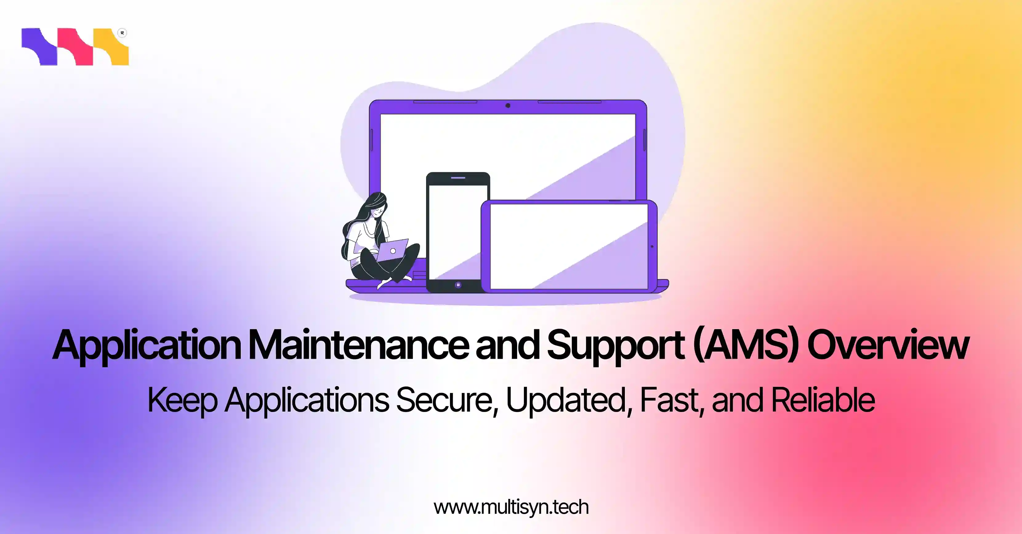 Application Maintenance and Support: Key Roles and Responsibilities